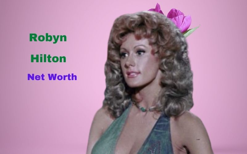 Robyn Hilton's Net Worth: Biography, Age, Height, Husband, Kids Robyn Hilton's Net Worth: Biography, Age, Height, Husband, Kids